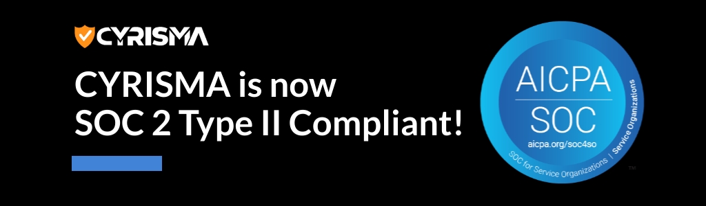 CYRISMA receives SOC2 Type II Compliance Certification