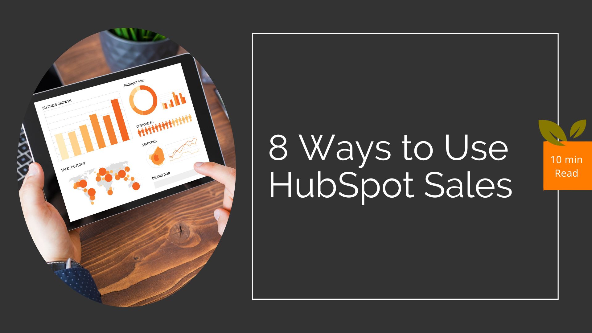 8 Ways to Use HubSpot Sales Process Tools (Preview) 8 Ways to Use HubSpot Sales Process Tools (Preview)